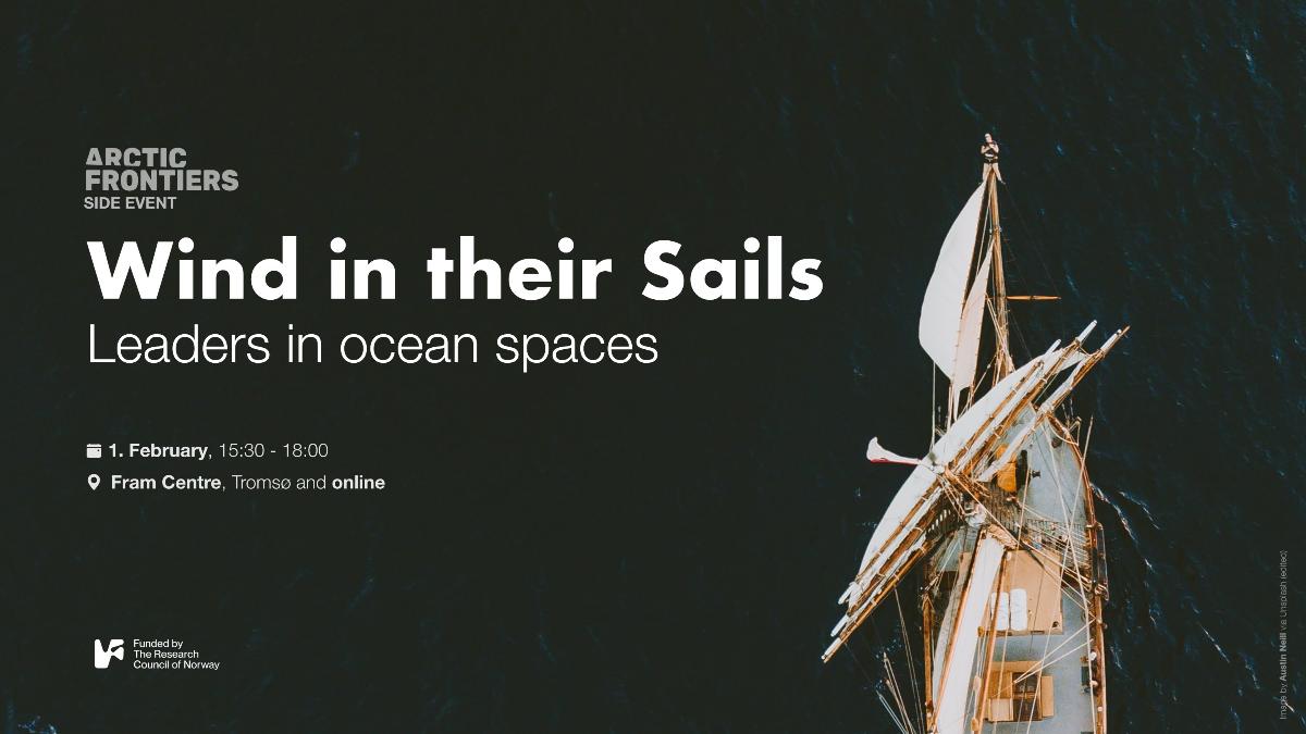 Wind in their Sails - Leaders in ocean spaces | UiT